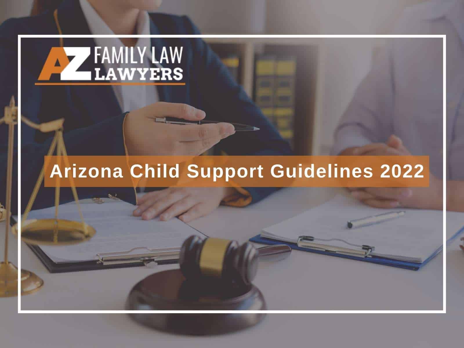 Arizona Child Support Guidelines 2022 New Rules Changes